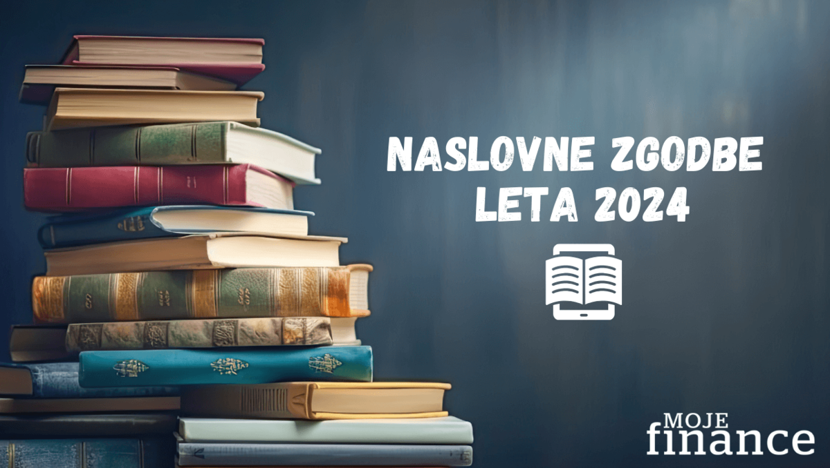 Naslovne zgodbe leta 2024 (Moje finance)